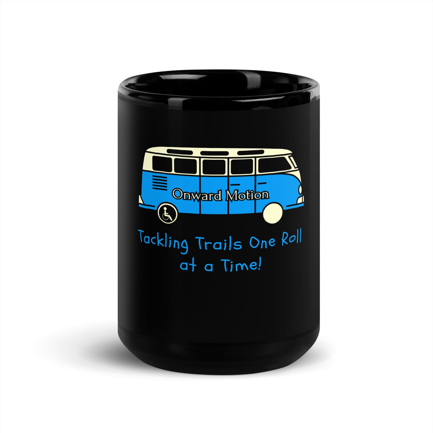 Tackling Trails One Roll at a Time! Onward Motion – Onward Motion